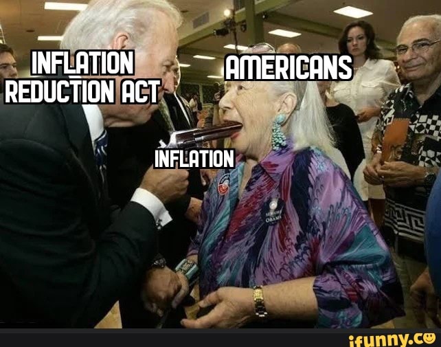 INFLATION ~ AMERICANS REDUCTION ACT INFLATION - iFunny