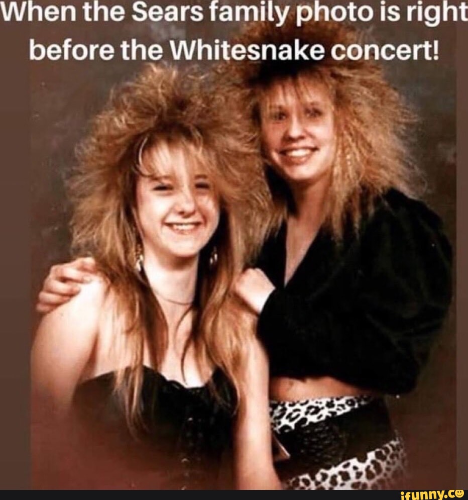 When the Sears family photo is right before the Whitesnake concert ...