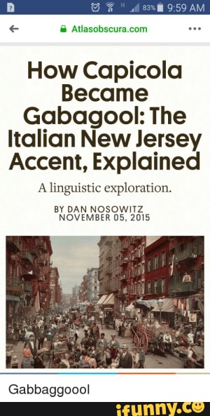 83% 9:59 AM A Atlasobscura.com How Capicola Became Gabagool: The ...