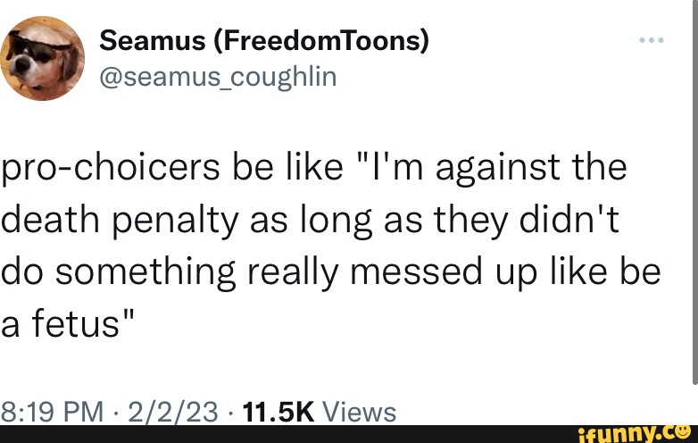 Seamus (FreedomToons) @seamus coughlin pro-choicers be like "I'm ...
