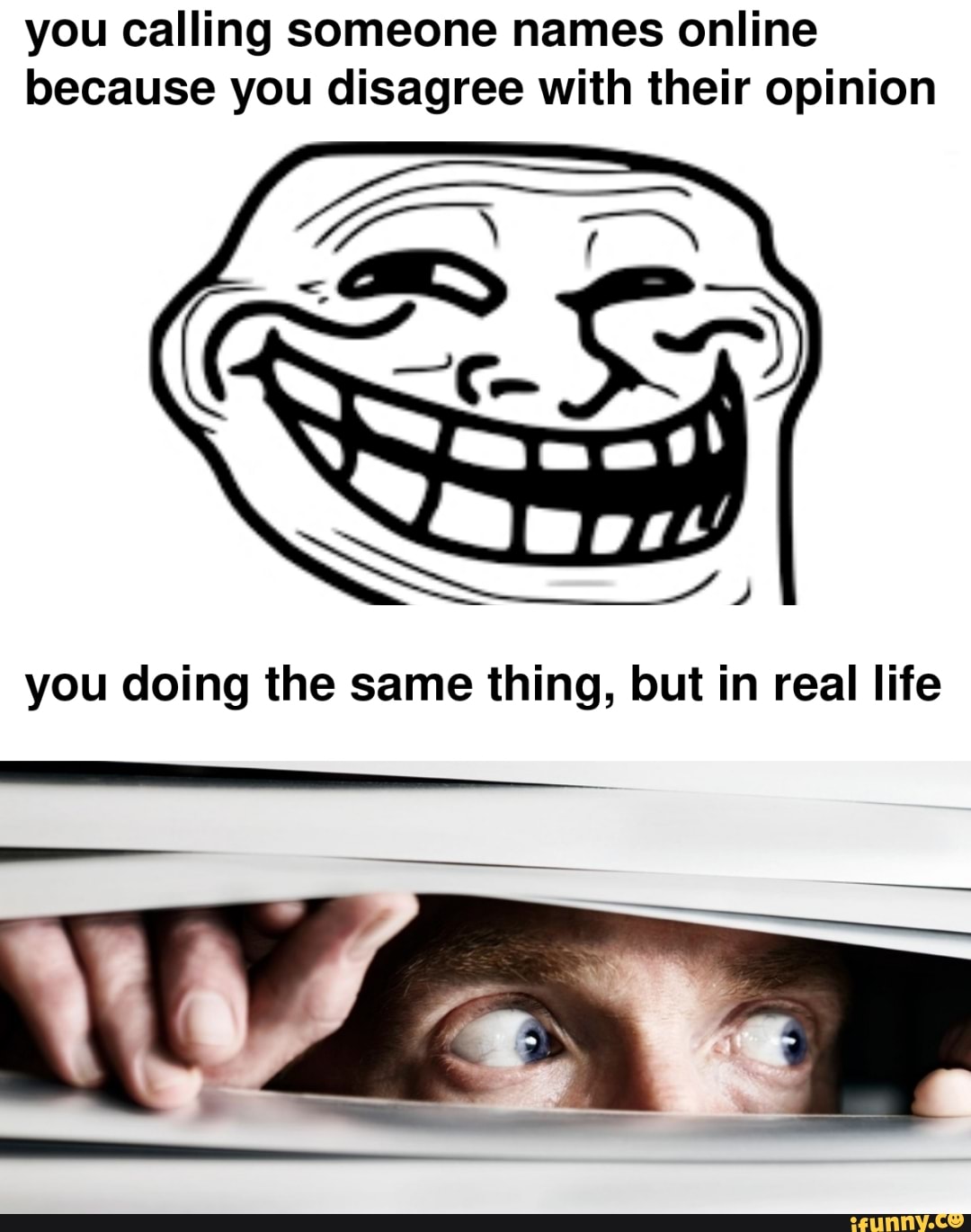 You calling someone names online because you disagree with their ...