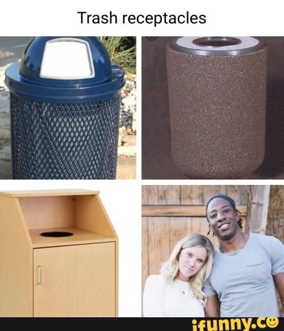 Receptacles memes. Best Collection of funny Receptacles pictures on iFunny