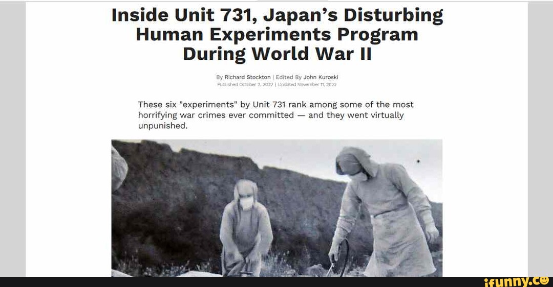 Inside Unit 731, Japan's Disturbing Human Experiments Program During ...
