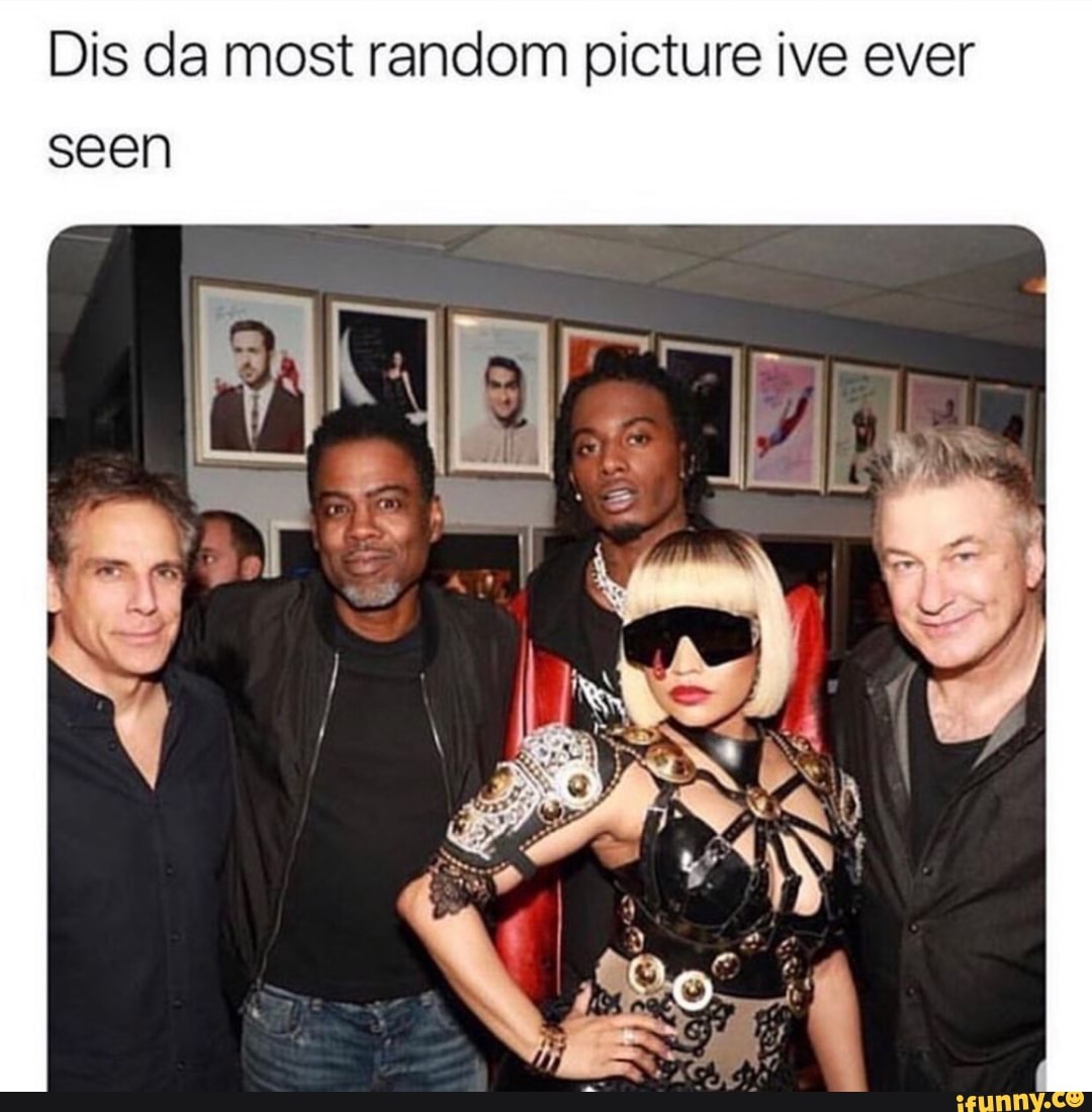 Dis da most random picture ive ever - iFunny