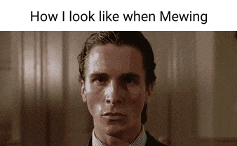 Mewing memes. Best Collection of funny Mewing pictures on iFunny