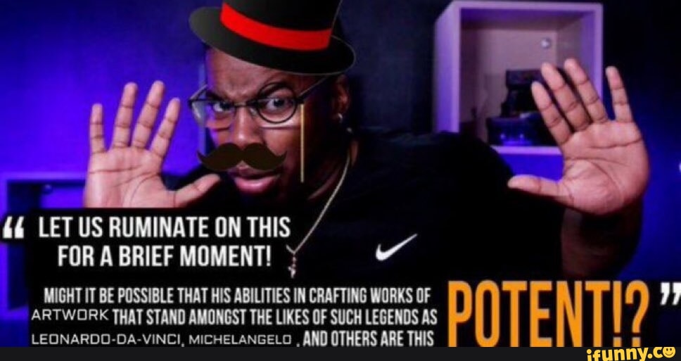 44 LET US RUMINATE ON THIS FOR BRIEF MOMENT! ~ MIGHT IT BE POSSIBLE ...