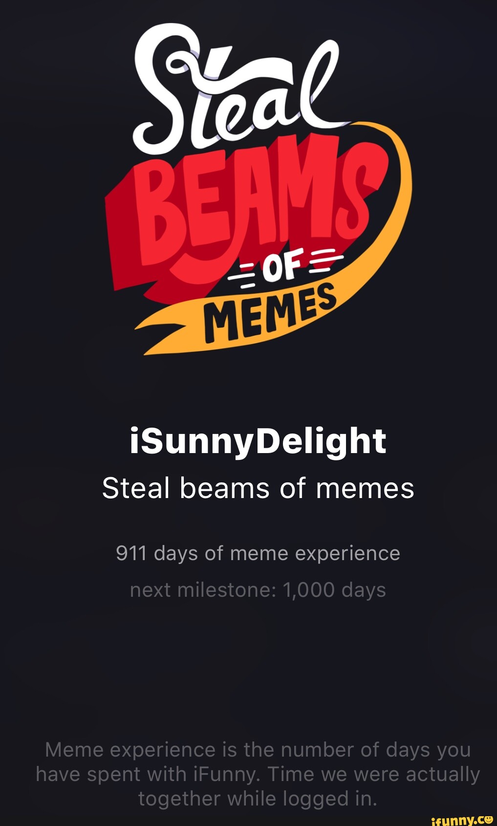 Cal iSunnyDeligit Steal beams of memes 911 days of meme experience next ...