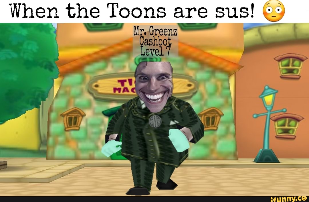 When the Toons are sus ty - iFunny