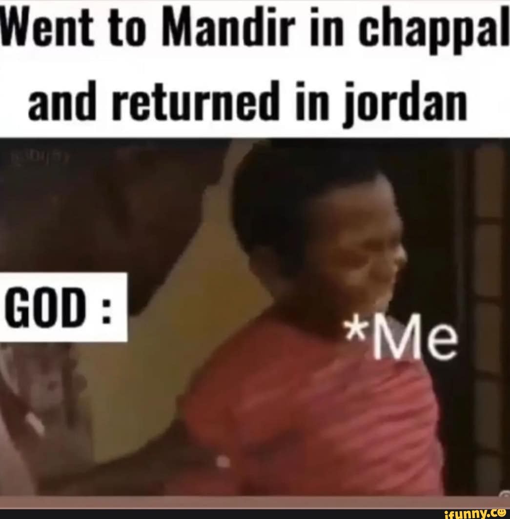 Chappal memes. Best Collection of funny Chappal pictures on iFunny