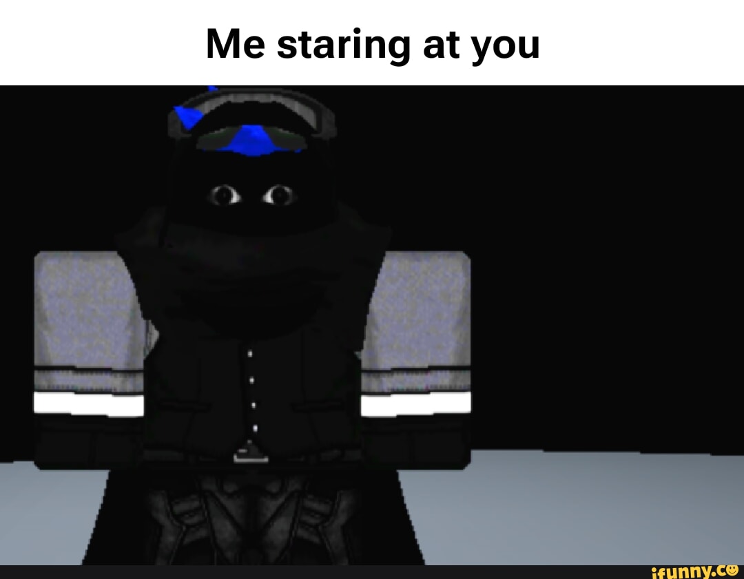 Stare memes. Best Collection of funny Stare pictures on iFunny