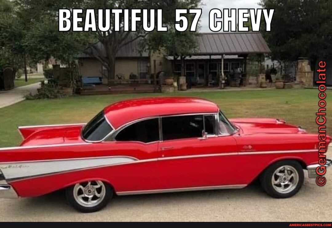 BEAUTIFUL 57 CHEVY - America’s best pics and videos