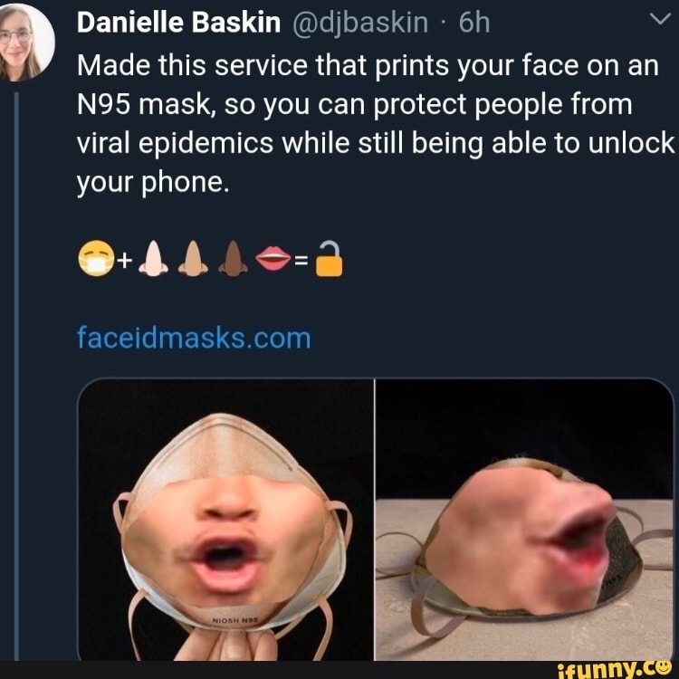 Danielle Baskin @djbaskin Made this service that prints your face on an ...