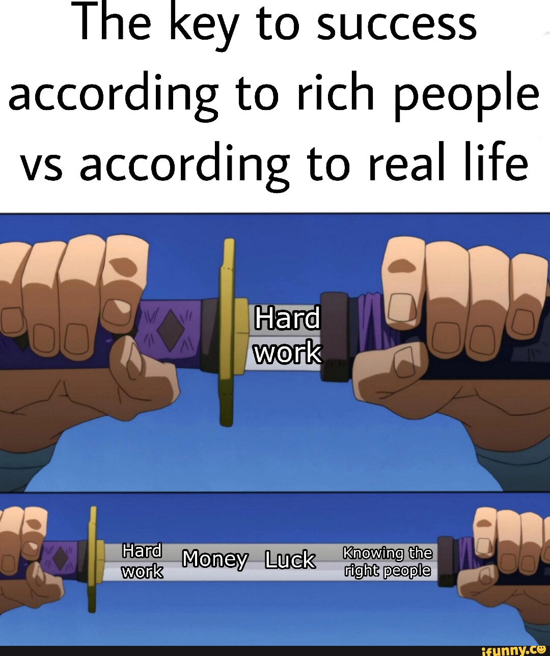 The key to success according to rich people vs according to real life ...