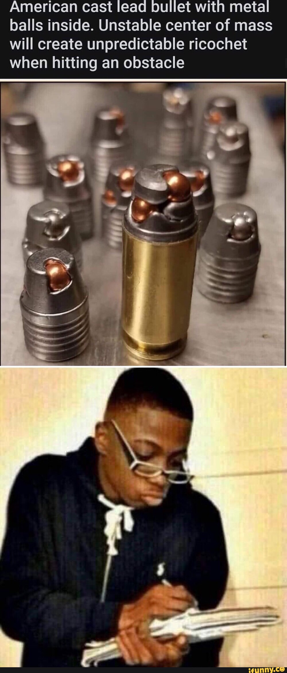 American cast lead bullet with metal balls inside. Unstable center of ...