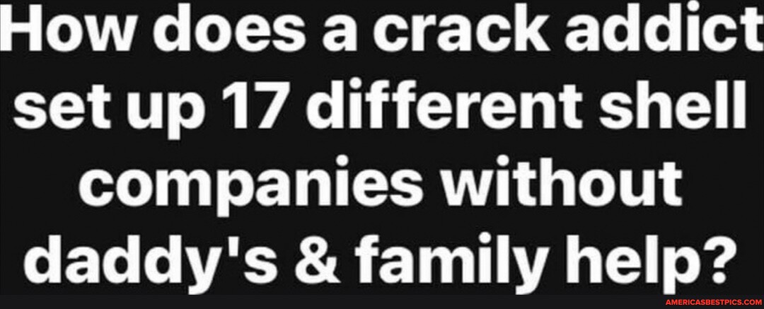 How does a crack addict set up 17 different shell companies without ...