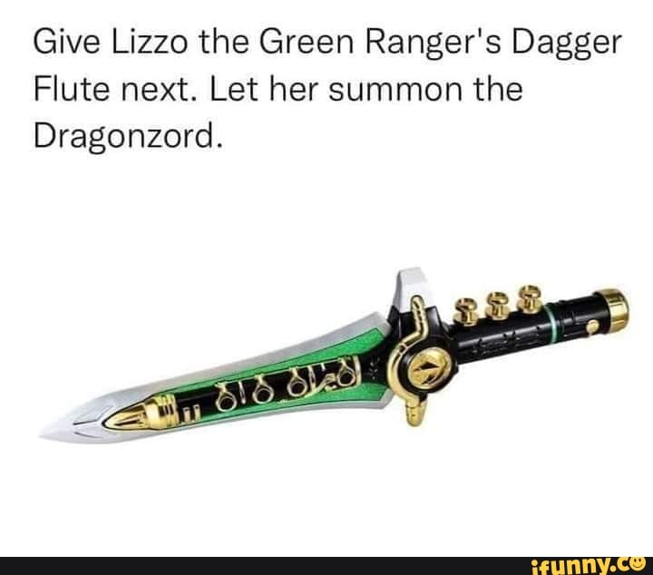 Give Lizzo the Green Ranger's Dagger Flute next. Let her summon the ...