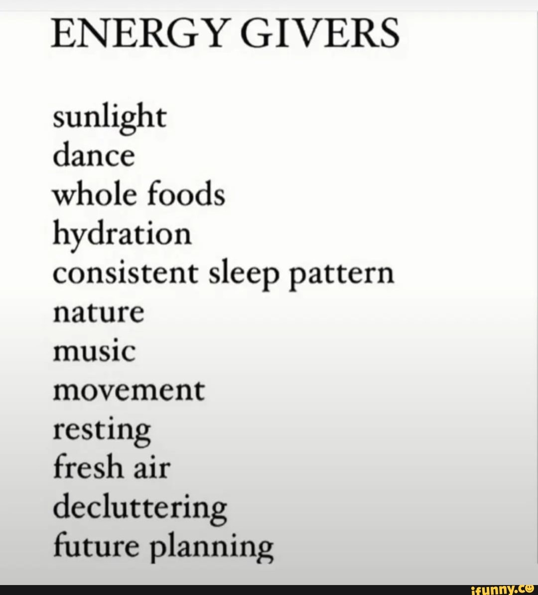 ENERGY GIVERS sunlight dance whole foods hydration consistent sleep ...