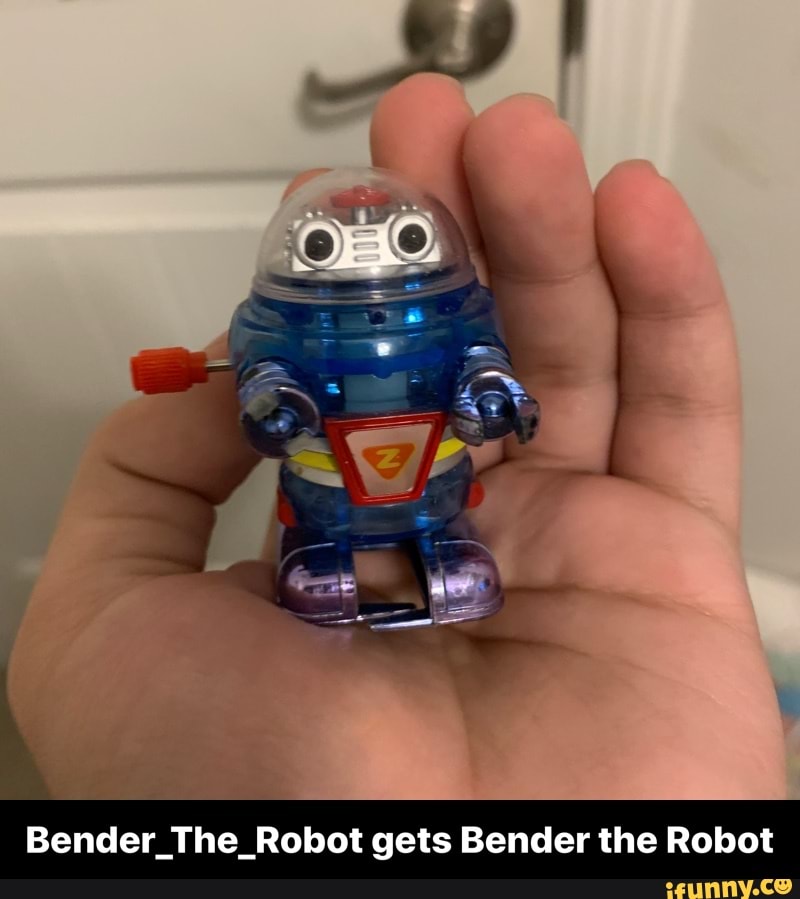 Bender_The_Robot gets Bender the Robot - Bender_The_Robot gets Bender ...