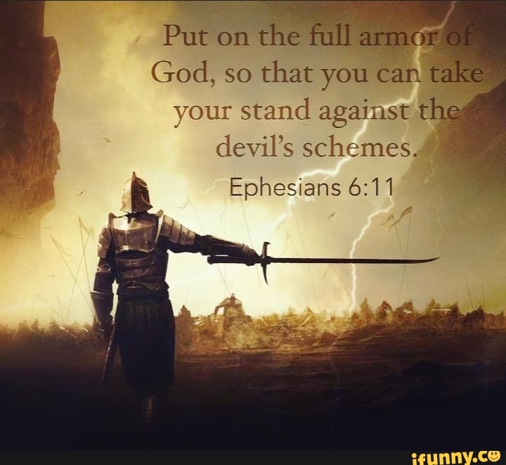 Put om tme God, so that you cam take your stand against the devil's ...