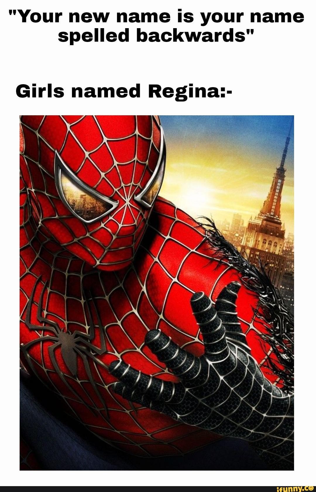 "Your new name is your name spelled backwards" Girls named Regina ...