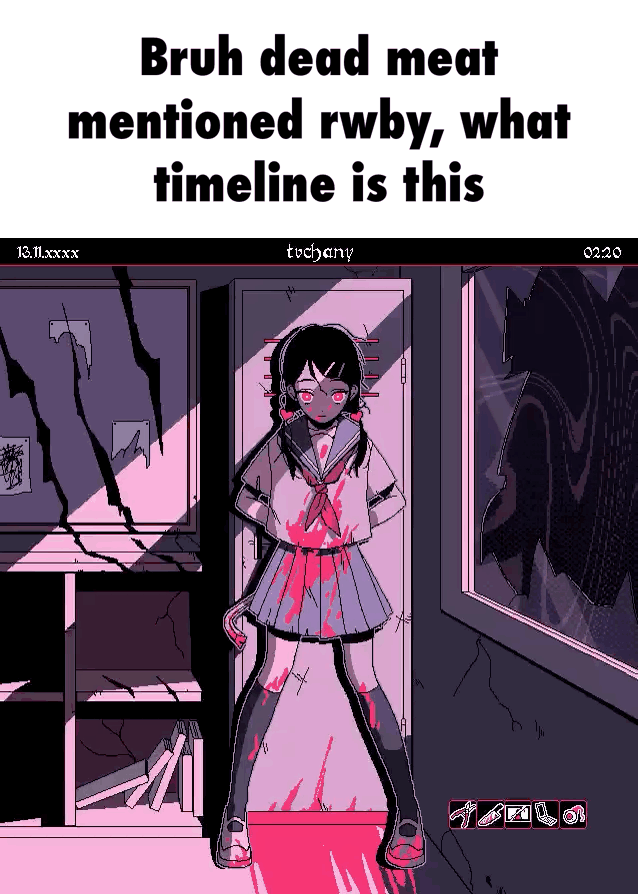Bruh dead meat mentioned rwby, what timeline is this - iFunny