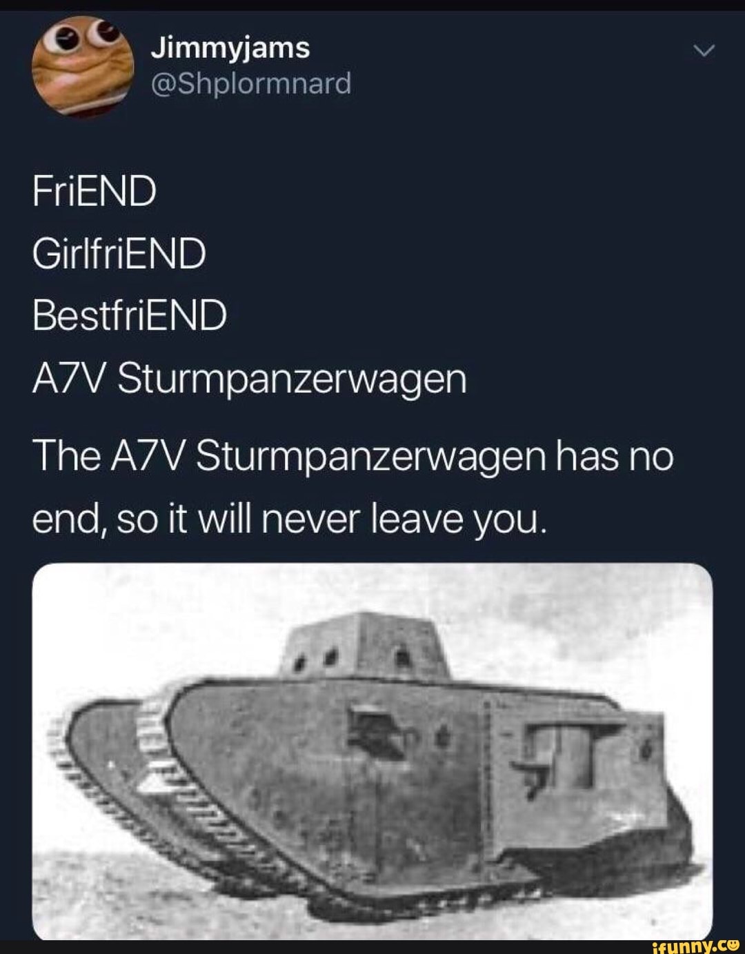 A7V Sturmpanzerwagen The A7V Sturmpanzerwagen has no end. so it will ...