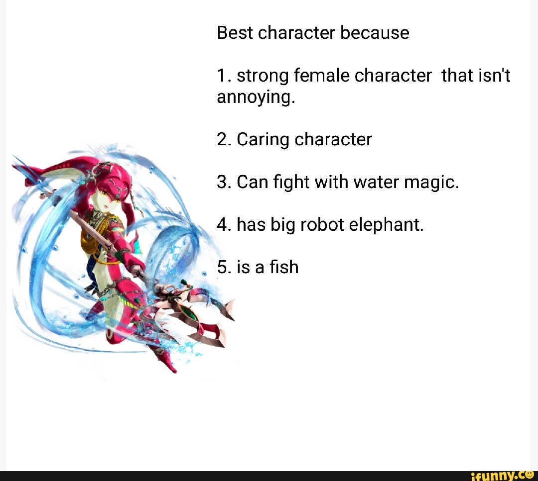 Best character because 1. strong female character that isn't annoying ...