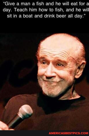 "Give a man a fish and he will eat for a day. Teach him how to fish ...