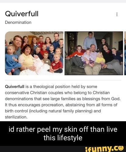 Quiverfull memes. Best Collection of funny Quiverfull pictures on iFunny