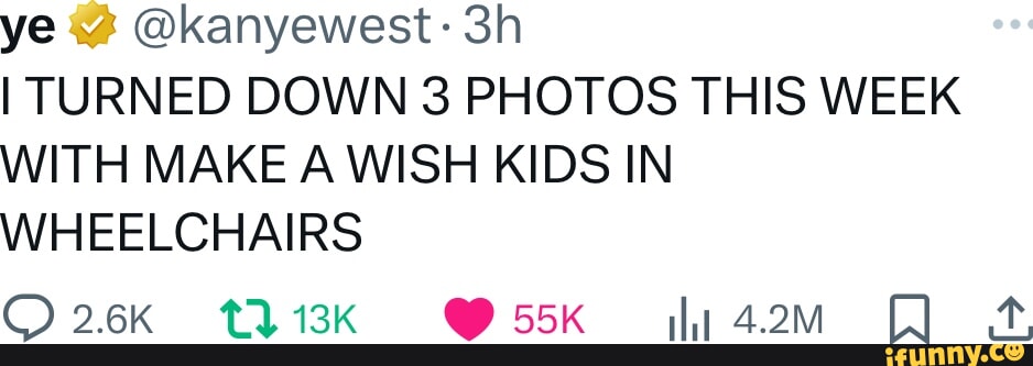 Ye @kanyewest: I TURNED DOWN 3 PHOTOS THIS WEEK WITH MAKE A WISH KIDS ...