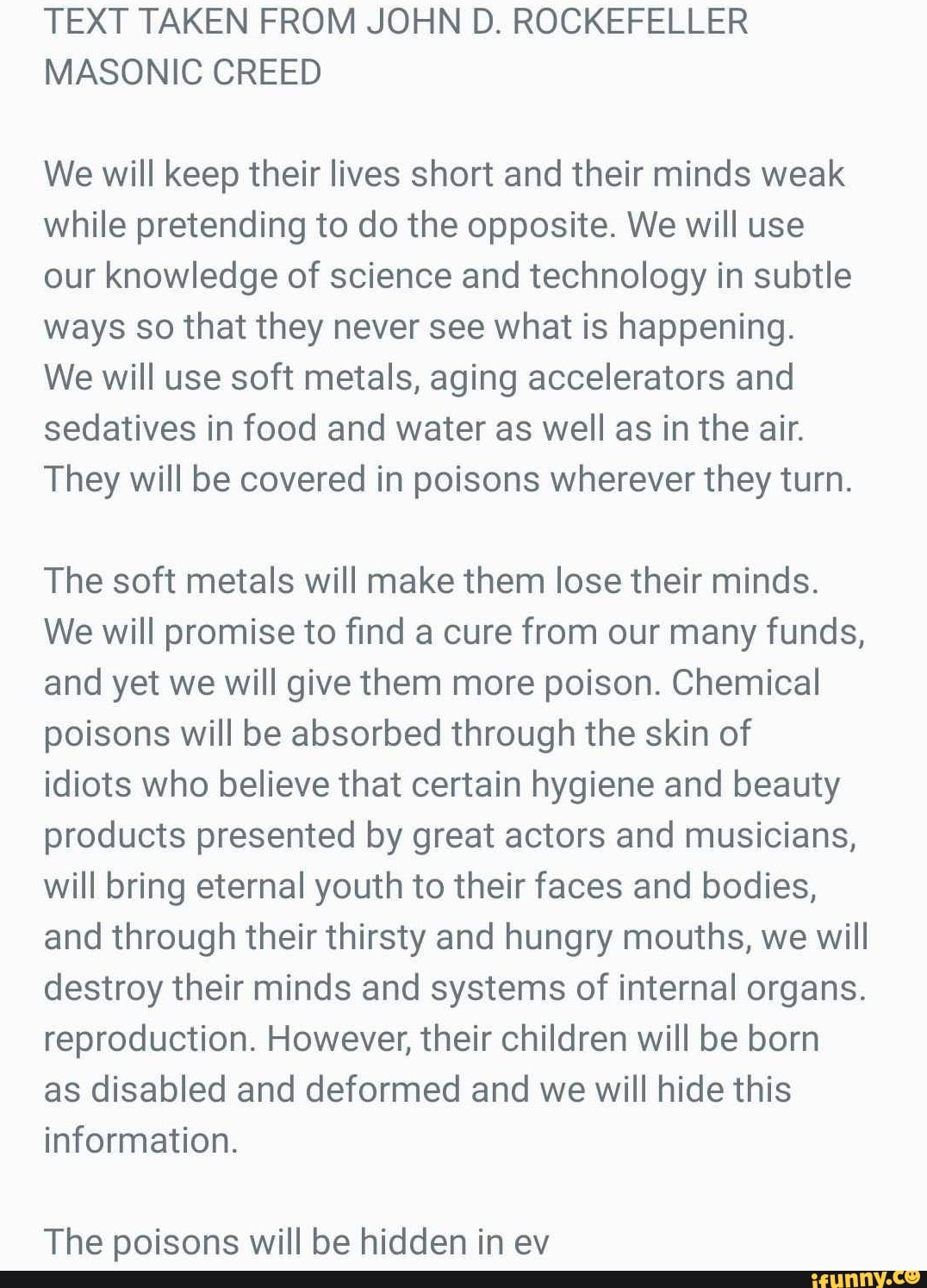 TEXT TAKEN FROM JOHN D. ROCKEFELLER MASONIC CREED We will keep their ...