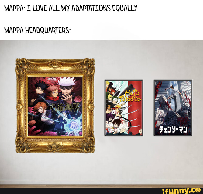 Unbiased Opinion - MAPPA: T LOVE ALL MY ADAPTATIONS EQUALLY MAPPA ...