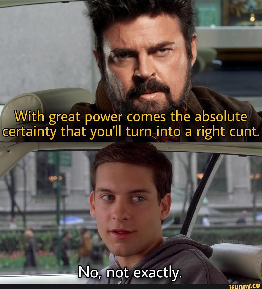 With great power comes the absolute certainty that you'll turn into a ...
