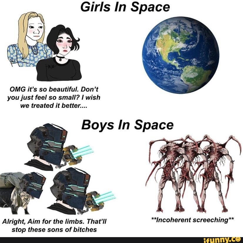 Girls In Space OMG it's so beautiful. Don't you just feel so small? I ...