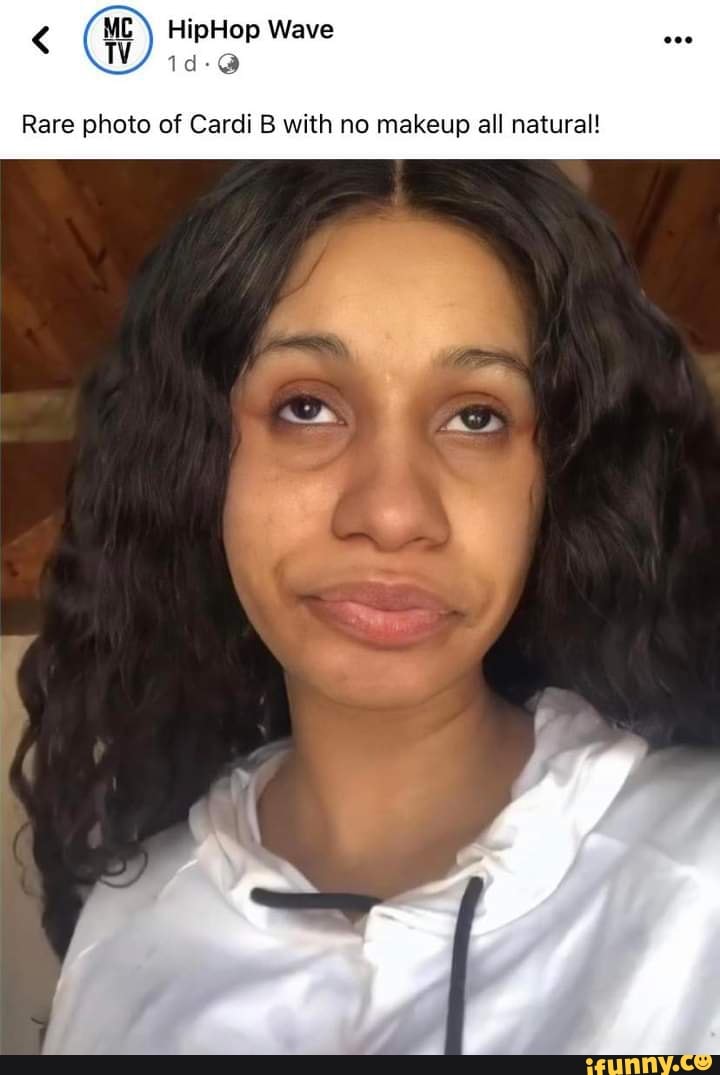 /ur MC \ HipHop Wave id-@ Rare photo of Cardi B with no makeup all ...