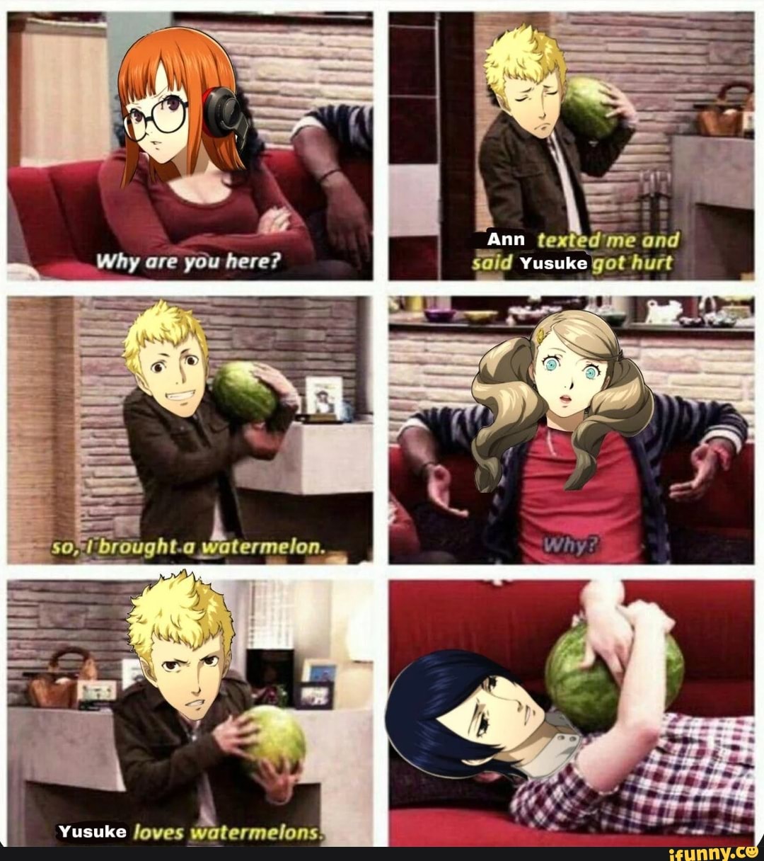 Ann texted me and Why are you here? said Yusuke got hurt Yusuke loves ...