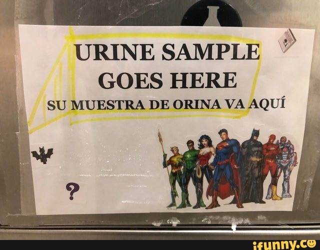 URINE SAMPLE GOES HERE SU MUESTRA DE ORINA VA AQUI - )
