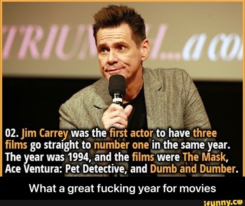 02. Jim Carre was the first actor to have three films go straight to ...