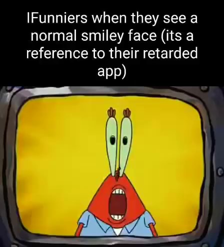 Ifunny App Smiley Face