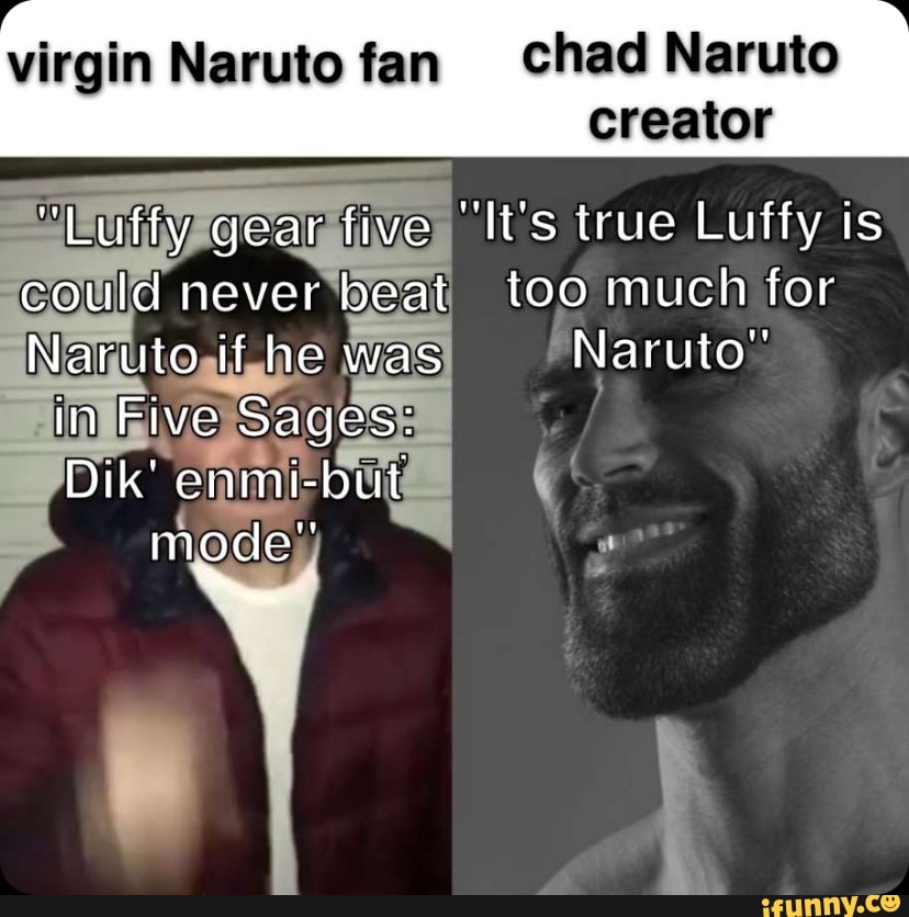 Virgin Naruto fan chad Naruto creator "Luffy gear five 'It's true Luffy ...