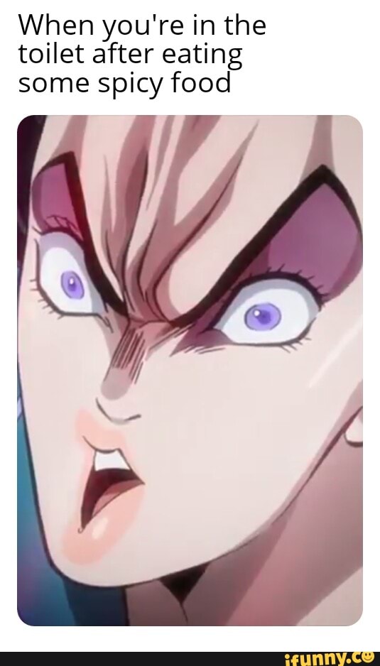 When you're in the toilet after eating some spicy food - iFunny