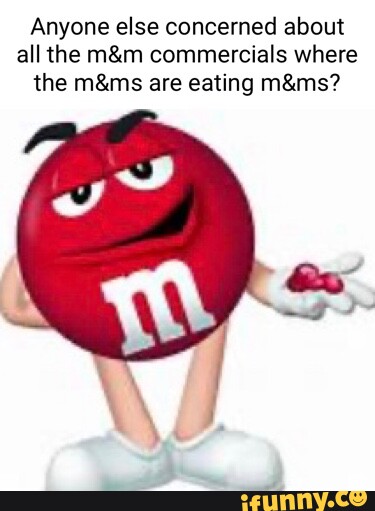 Mandms memes. Best Collection of funny Mandms pictures on iFunny