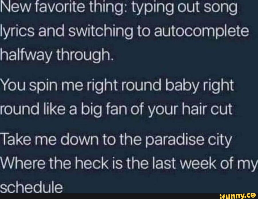 Autocomplete memes. Best Collection of funny Autocomplete pictures on ...