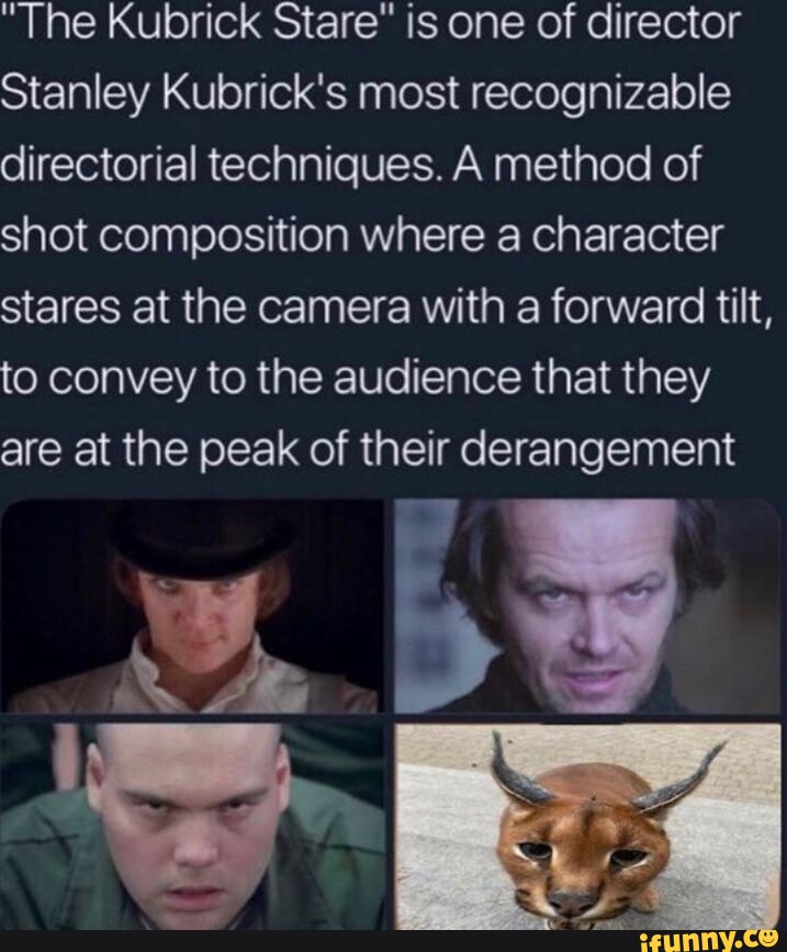 "The Kubrick Stare" is one of director Stanley Kubrick's most ...