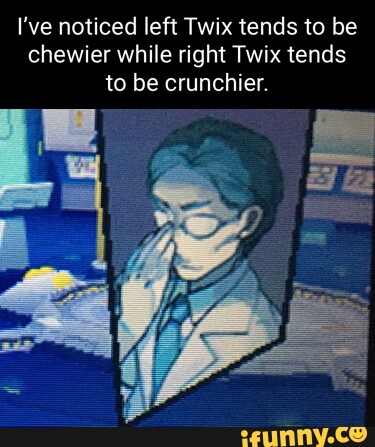 Twix memes. Best Collection of funny Twix pictures on iFunny