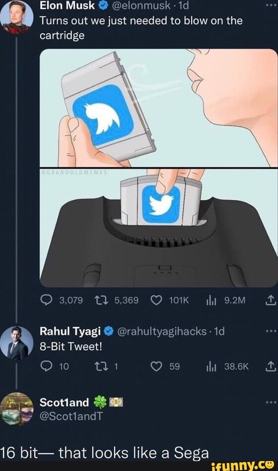 Elon Musk @ @elonmusk - id Turns out we just needed to blow on the ...