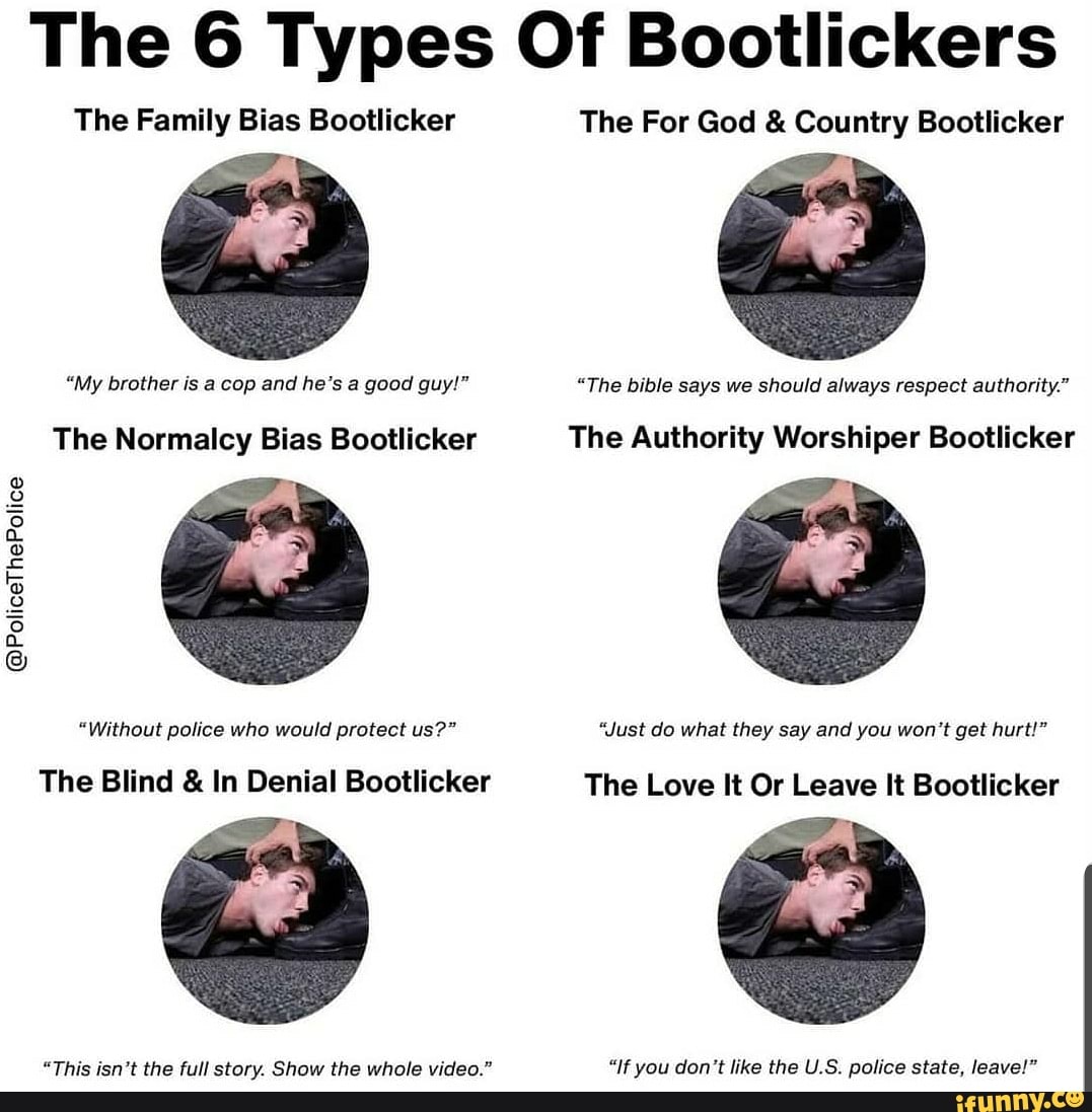 The 6 Types Of Bootlickers The Family Bias Bootlicker The For God ...