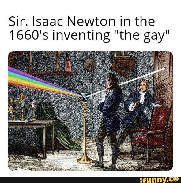 Sir_isaac_newton memes. Best Collection of funny Sir_isaac_newton ...