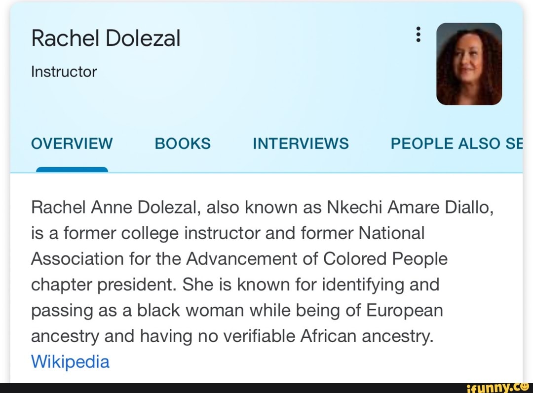 Rachel Dolezal Rachel Anne Dolezal, also known as Nkechi Amare Diallo ...
