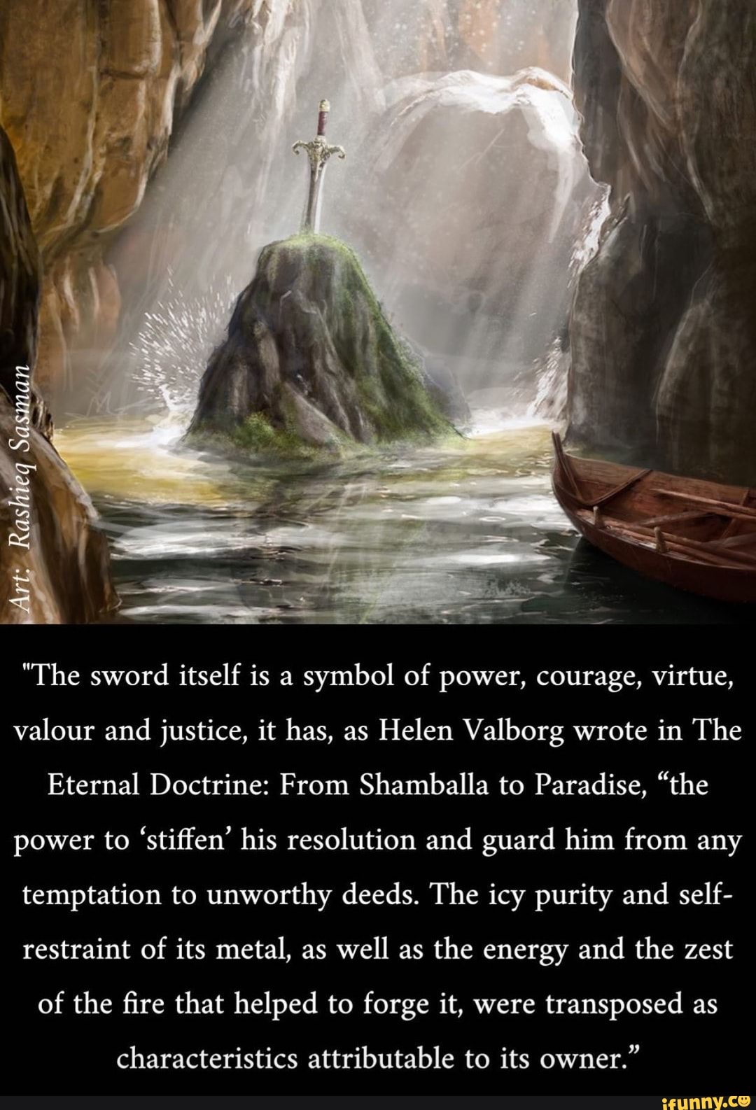 "The sword itself is a symbol of power, courage, virtue, valour and ...